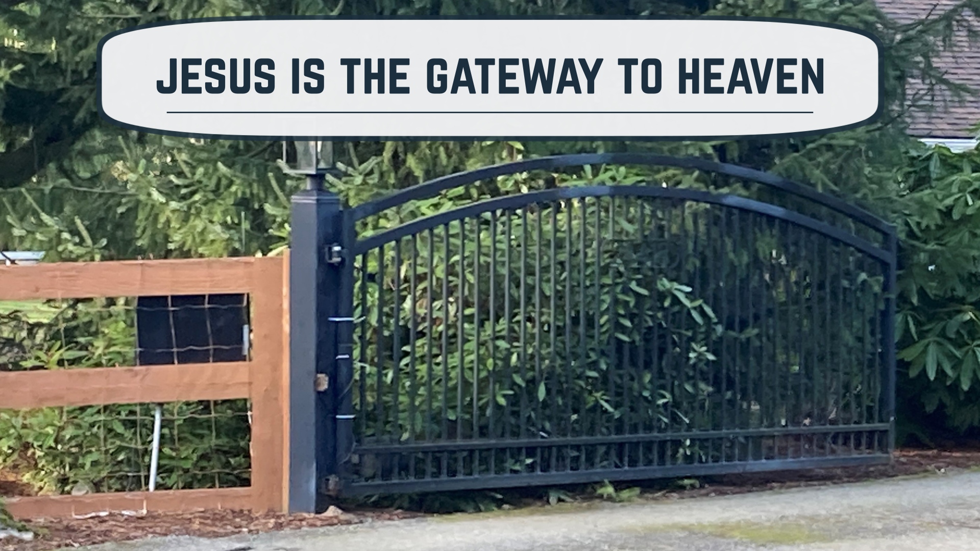 Jesus is the Gateway to Heaven - Daily Blessing